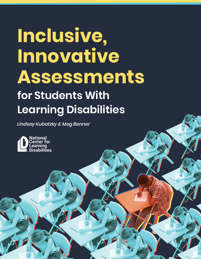 Inclusive, Innovative Assessments for Students With Learning ...