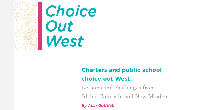 Charters and Public School Choice out West: Lessons and Challenges from ...