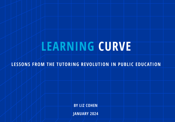 Learning Curve: Lessons from the Tutoring Revolution in Public ...