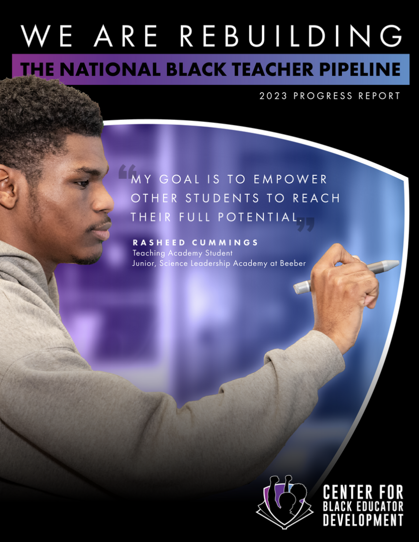 We Are Rebuilding the National Black Teacher Pipeline: 2023 Progress ...