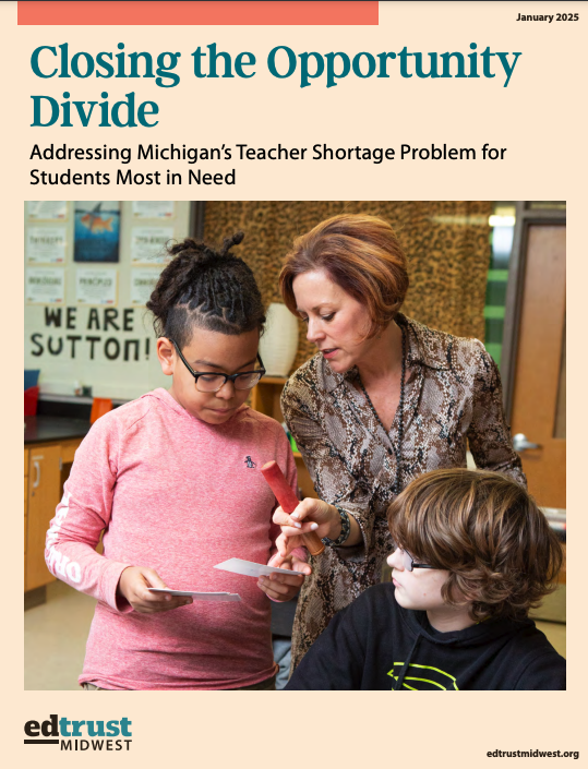 Closing the Opportunity Divide: Addressing Michigan’s Teacher Shortage ...